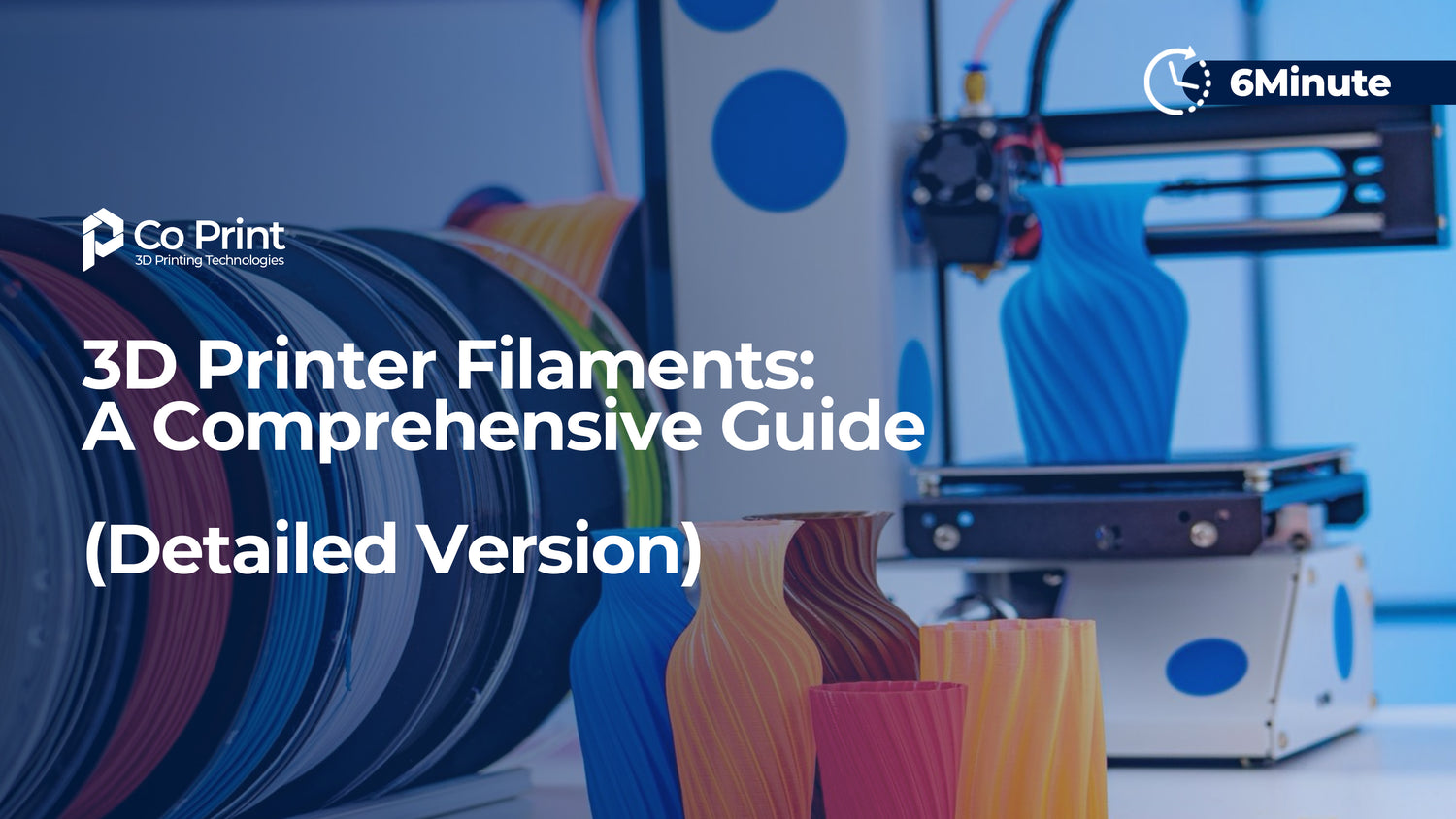 3D Printer Filaments: A Comprehensive Guide (Detailed Version) – Co Print