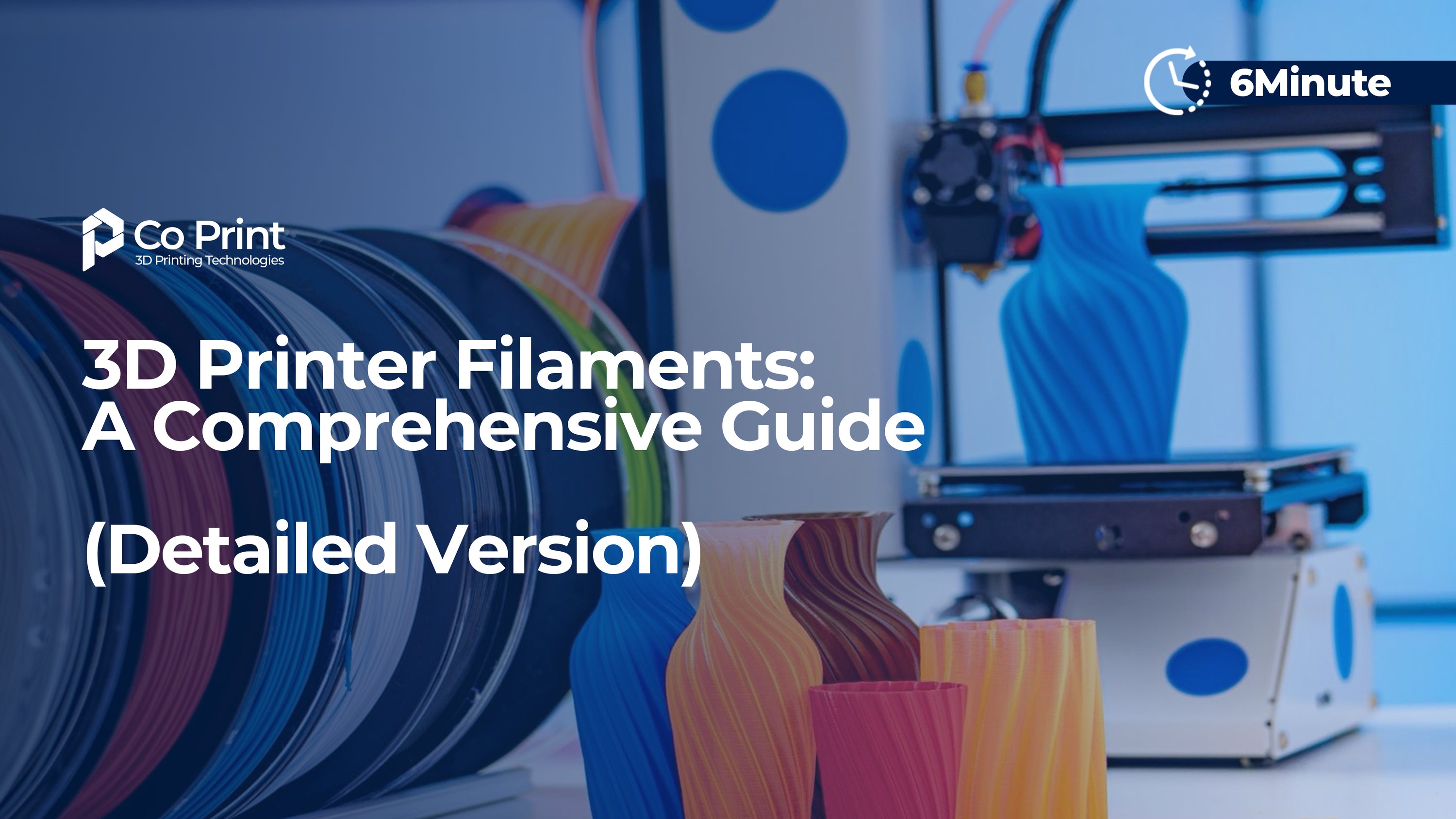 3D Printer Filaments: A Comprehensive Guide (Detailed Version) – Co Print
